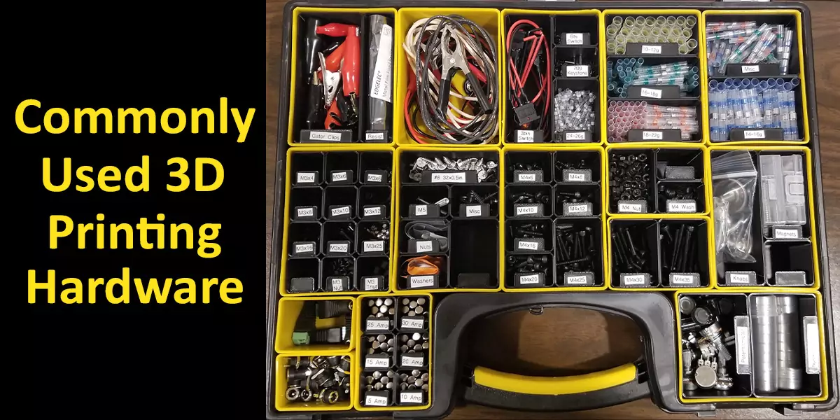 Commonly Used 3D Printing Hardware for Projects